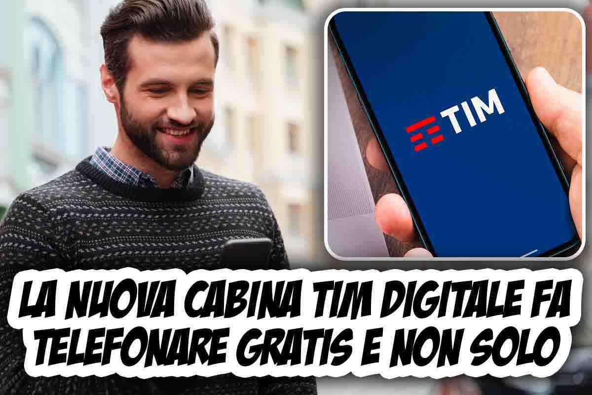 La nuova cabina TIM digitale fa telefonare gratis e non solo: a ...